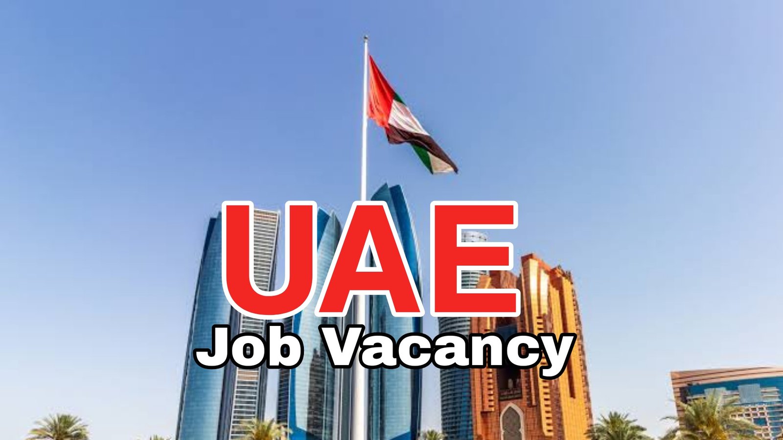 UAE Job Vacancy Apply Now - keralajobpoint